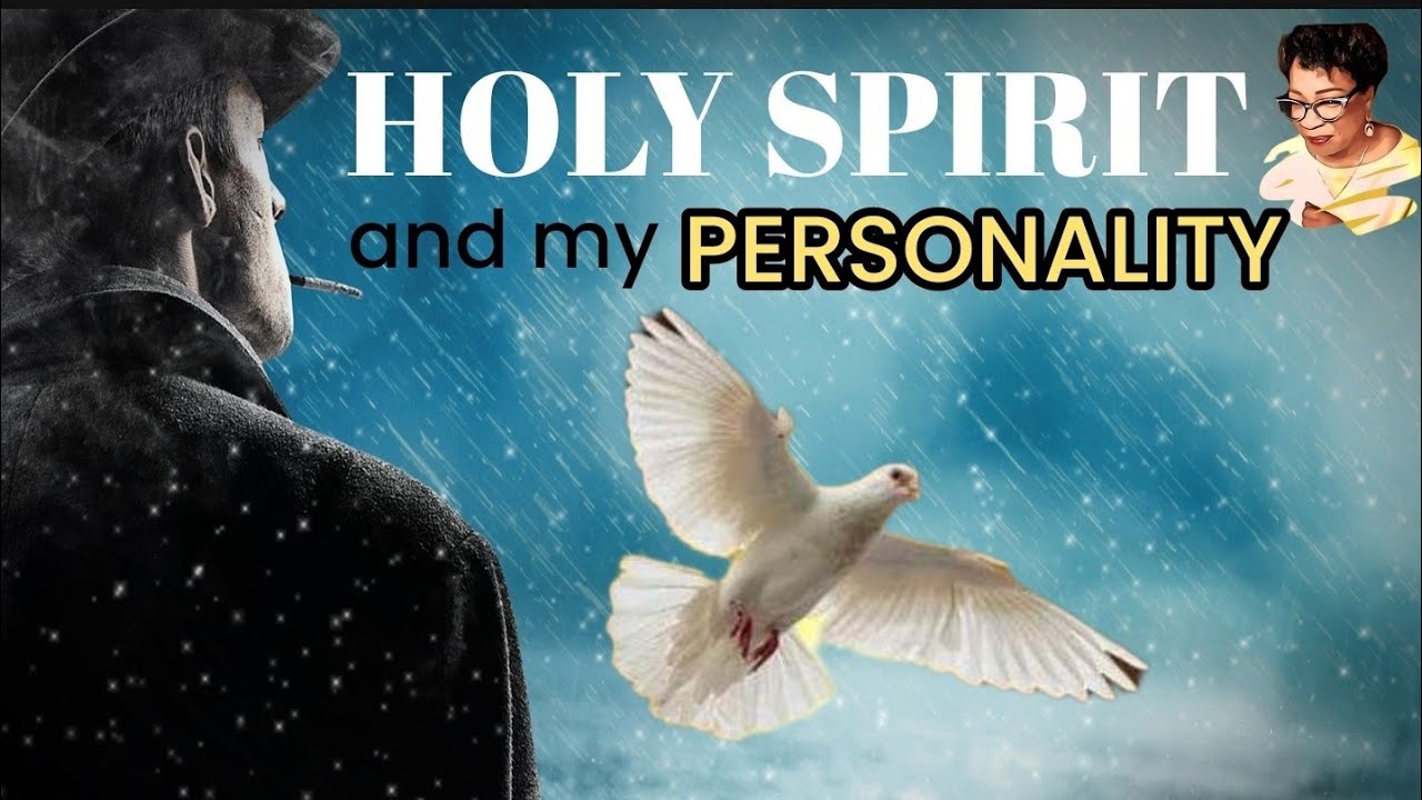 Can Holy Spirit Work On My Personality? - YouTube