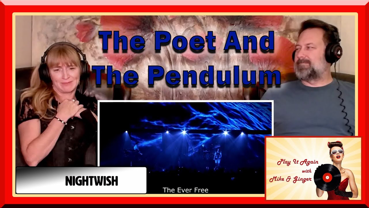 The Poet And The Pendulum - NIGHTWISH Reaction with Mike & Ginger - YouTube