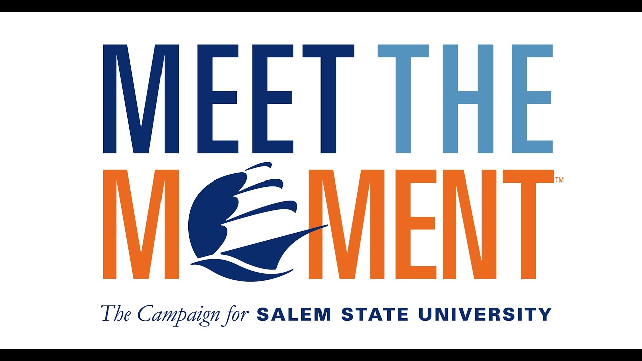 MEET THE MOMENT® the campaign for Salem State University - YouTube