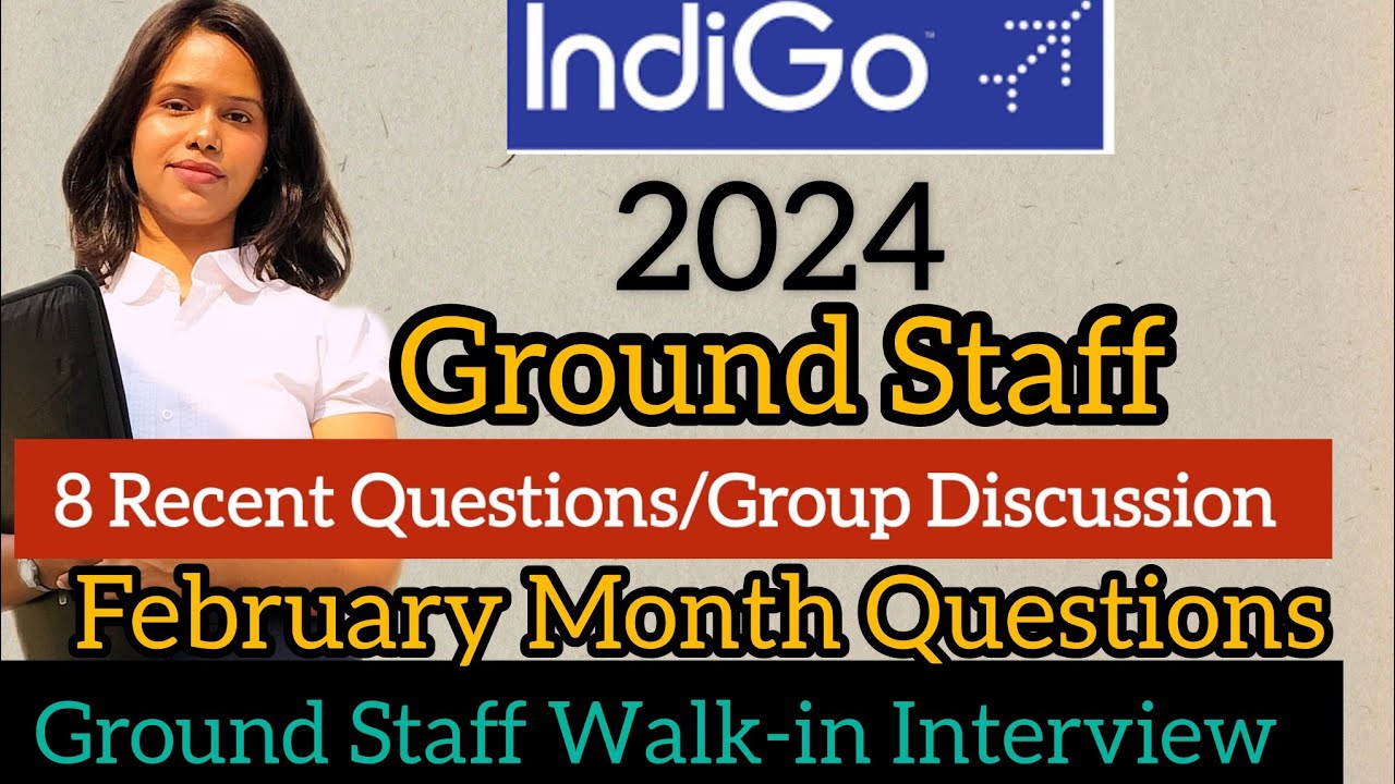 Indigo Airline Ground Staff Walk-in interview Questions | Ground Staff ...
