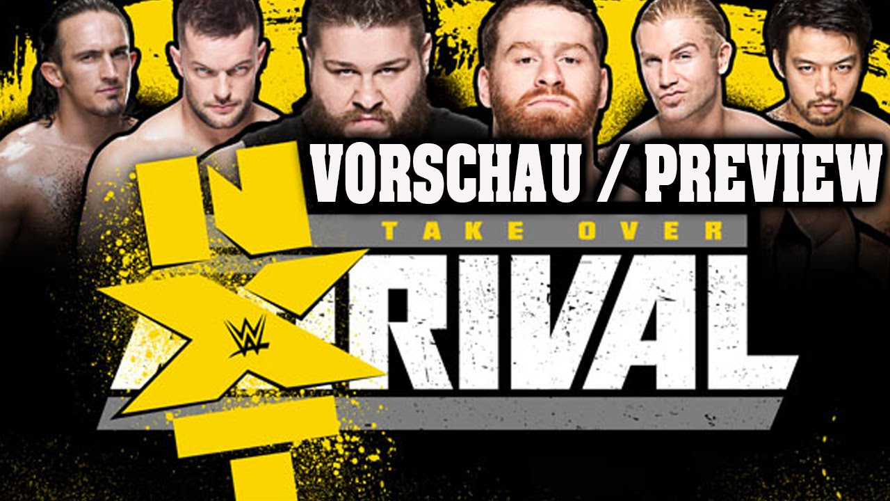 NXT Take Over: RIVAL 2015 VORSCHAU / PREVIEW - YouTube