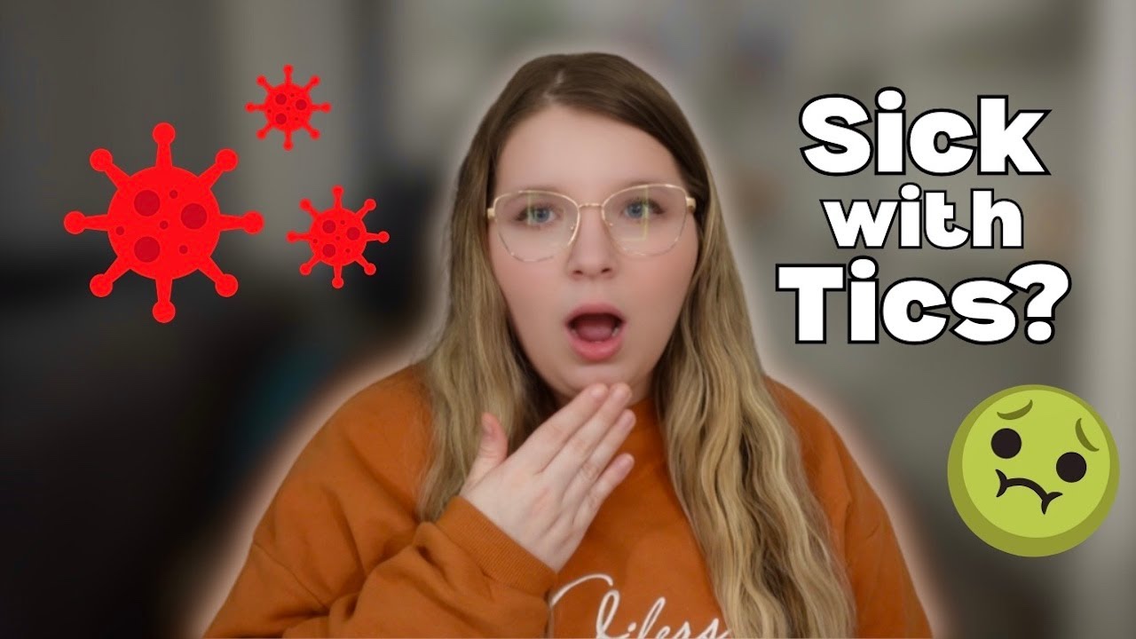 What Happens When You're Sick with Tics? - YouTube