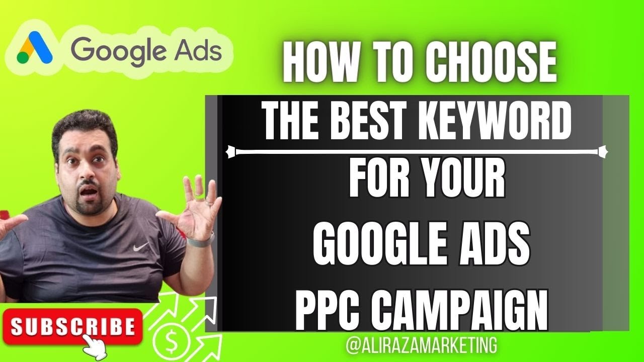 How to Choose the Best Keyword for Your Google Ads PPC Campaign in 2024 ...