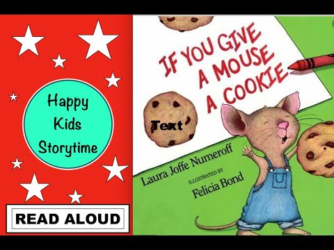 Happy Kids Storytime | If You Give A Mouse A Cookie | READ ALOUD - YouTube