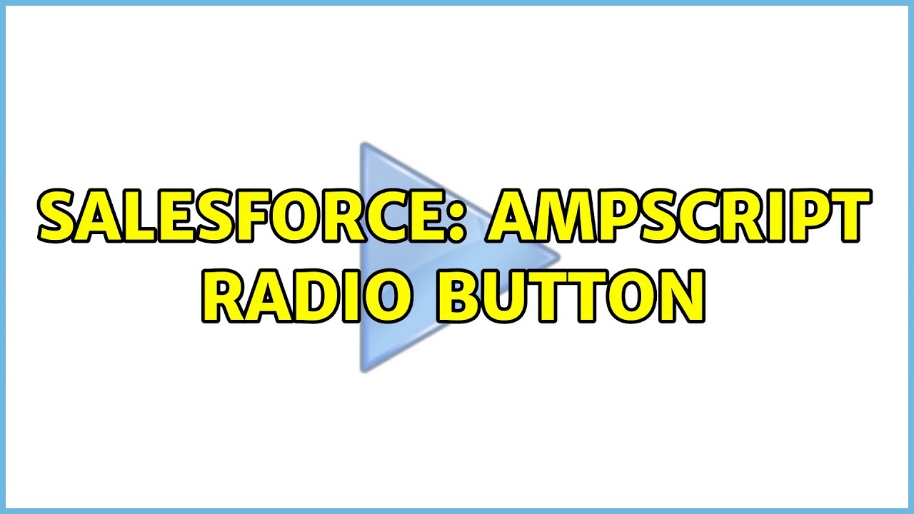 Salesforce Ampscript Radio Button 2 Solutions Youtube