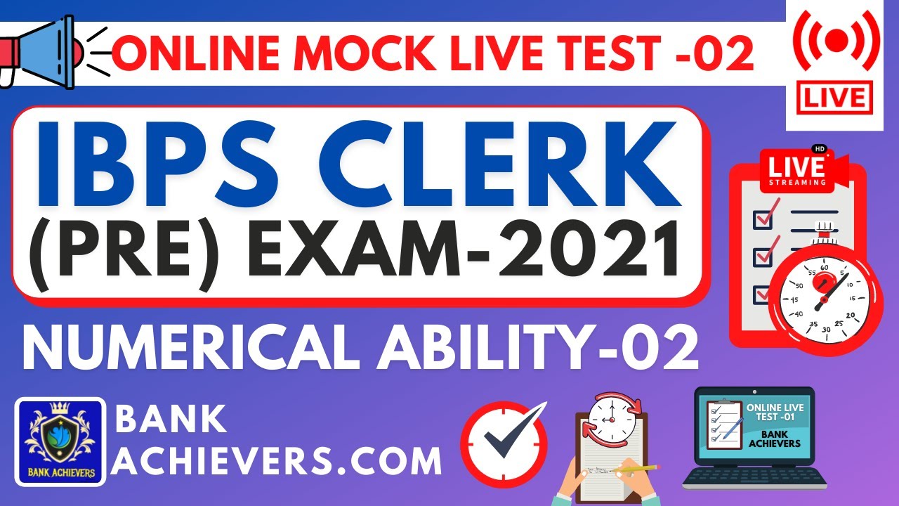 🔴 IBPS CLERK (PRE) EXAM-2021 | ONLINE MOCK LIVE TEST -02 | NUMERICAL ...