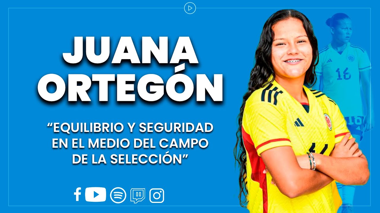 JUANA ORTEGÓN toda SU HISTORIA | FINALISTA MUNDIAL INDIA con SELECCIÓN ...