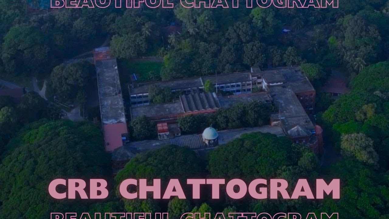 CRB | Central Railway Building | CHATTOGRAM | Drone Shot | Bangladesh ...