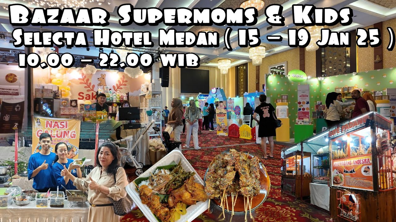 Bazaar Supermoms & Kids di Selecta Hotel Medan - YouTube