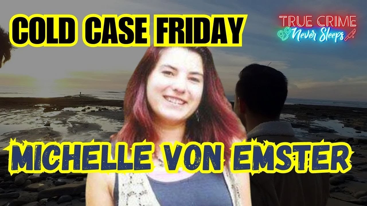 Cold Case Friday: The Strange Death of Michelle Emster - YouTube
