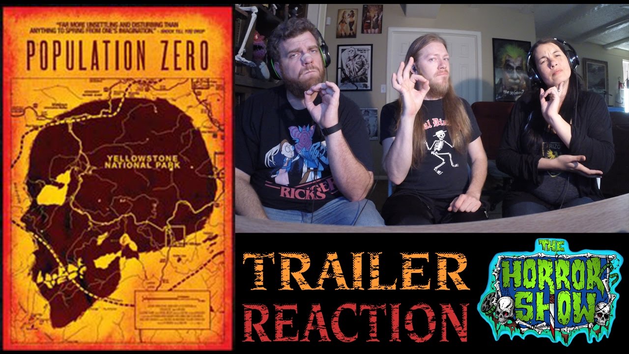 "Population Zero" 2017 Horror Movie Trailer Reaction - The Horror Show ...