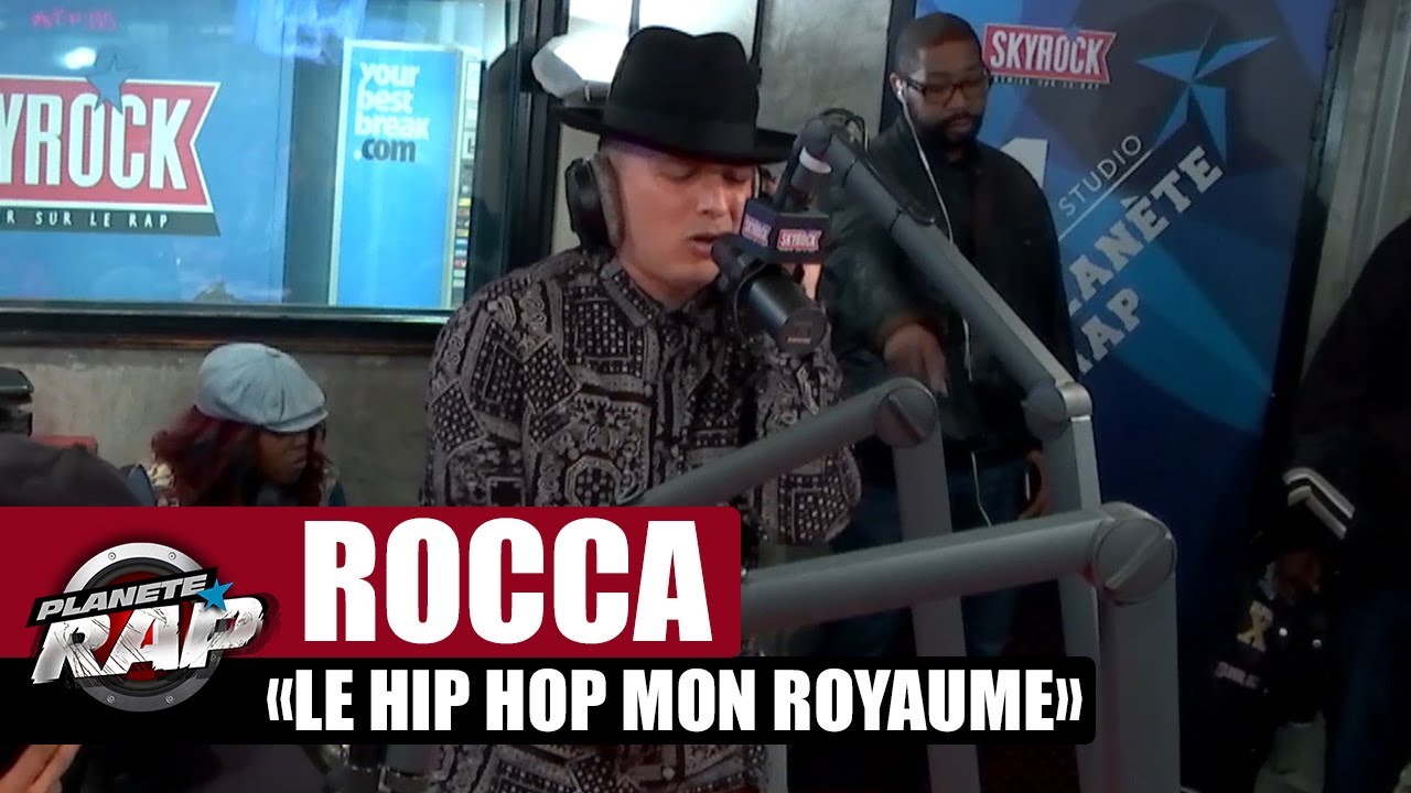 Rocca "Le Hip-Hop mon royaume" #PlanèteRap - YouTube