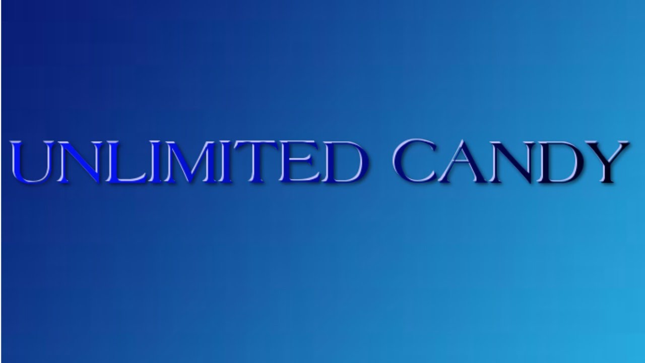 Unlimited Candy - YouTube