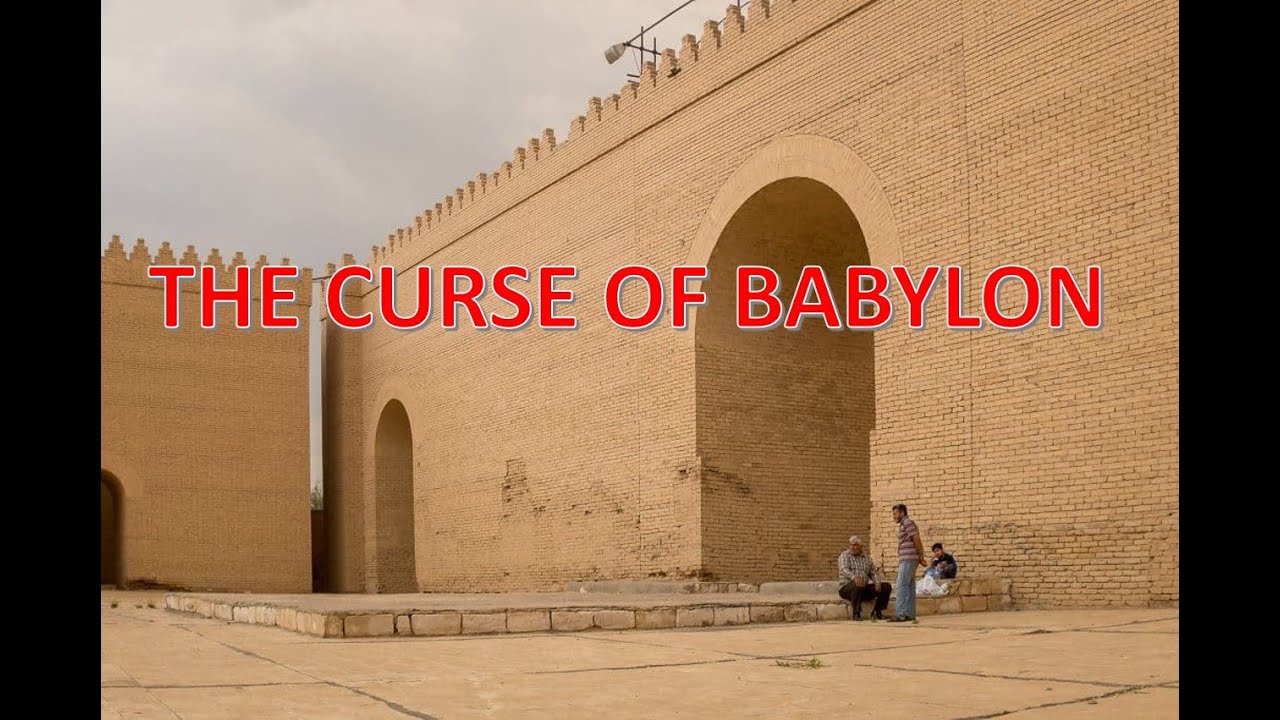 The Curse of Babylon - YouTube
