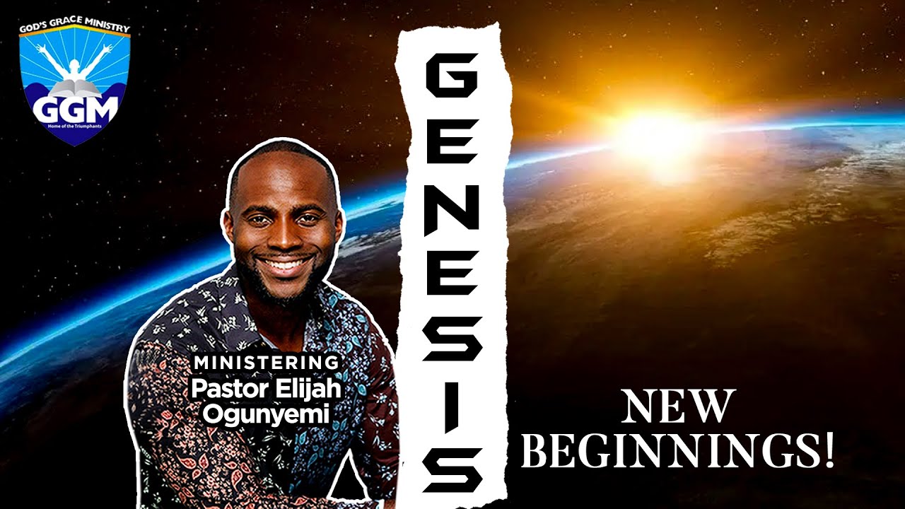 GENESIS (NEW BEGINNING) - PASTOR ELIJAH OGUNYEMI [28TH SEPTEMBER 2025 ...