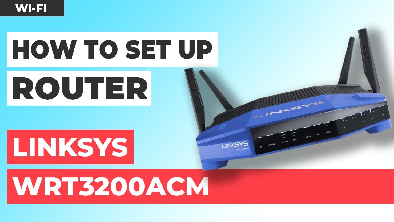 How to Set Up LINKSYS WRT3200ACM | How to Setup LINKSYS AC3200 WiFi ...
