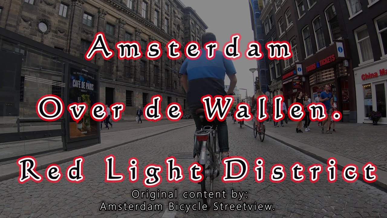 DOWN TOWN AMSTERDAM "The Wallen" Red light district. The oldest part of ...