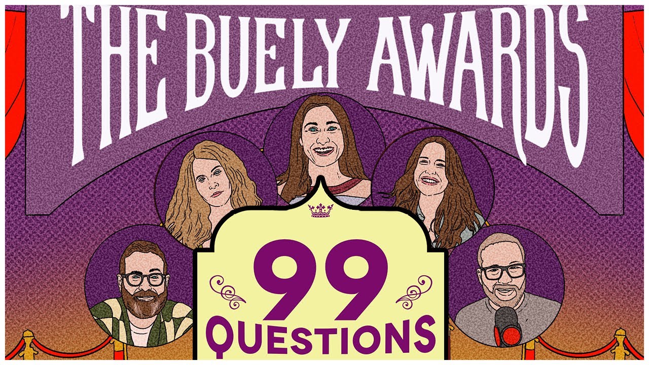 The BEST of 99 Questions - The Buely Awards! | 99 Questions Podcast ...