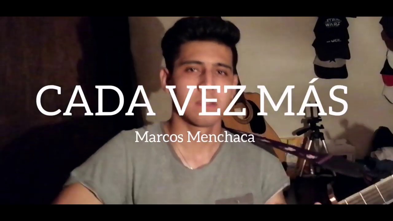 Cada Vez Más - Marcos Menchaca | Cover - YouTube