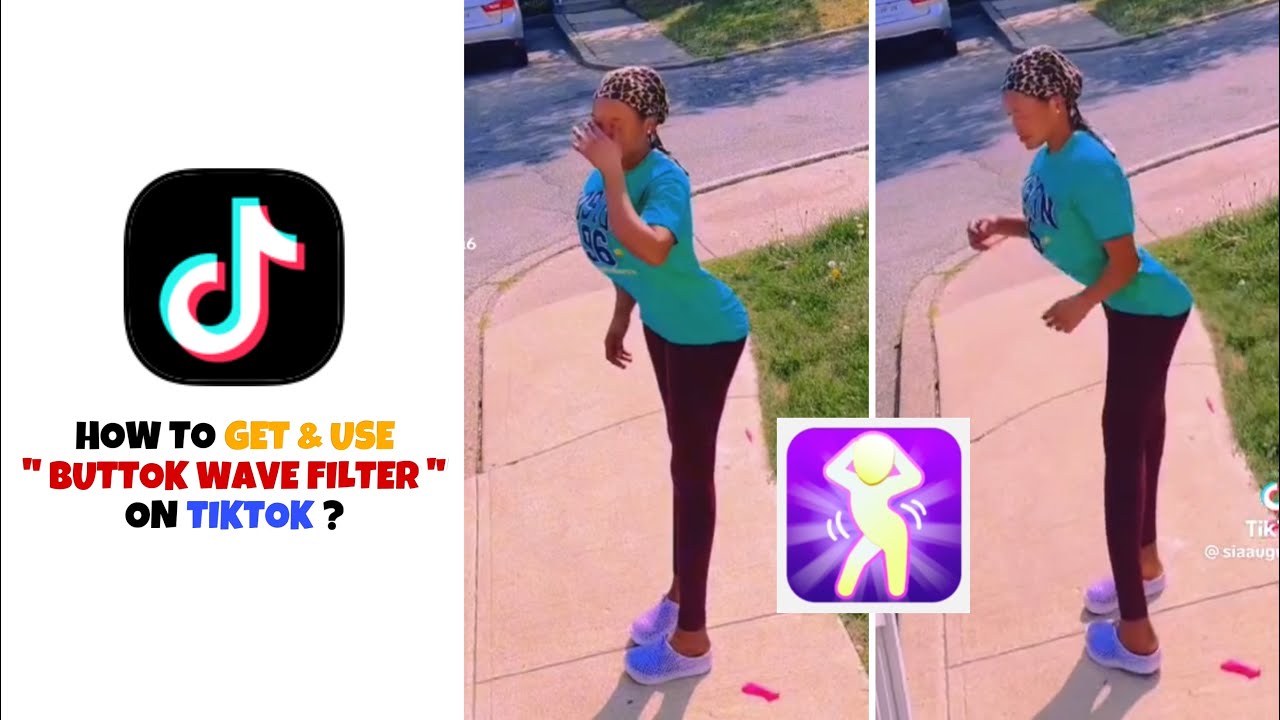 How To Get Buttock Wave Filter On Tiktok Buttok Wave Tiktok Trend