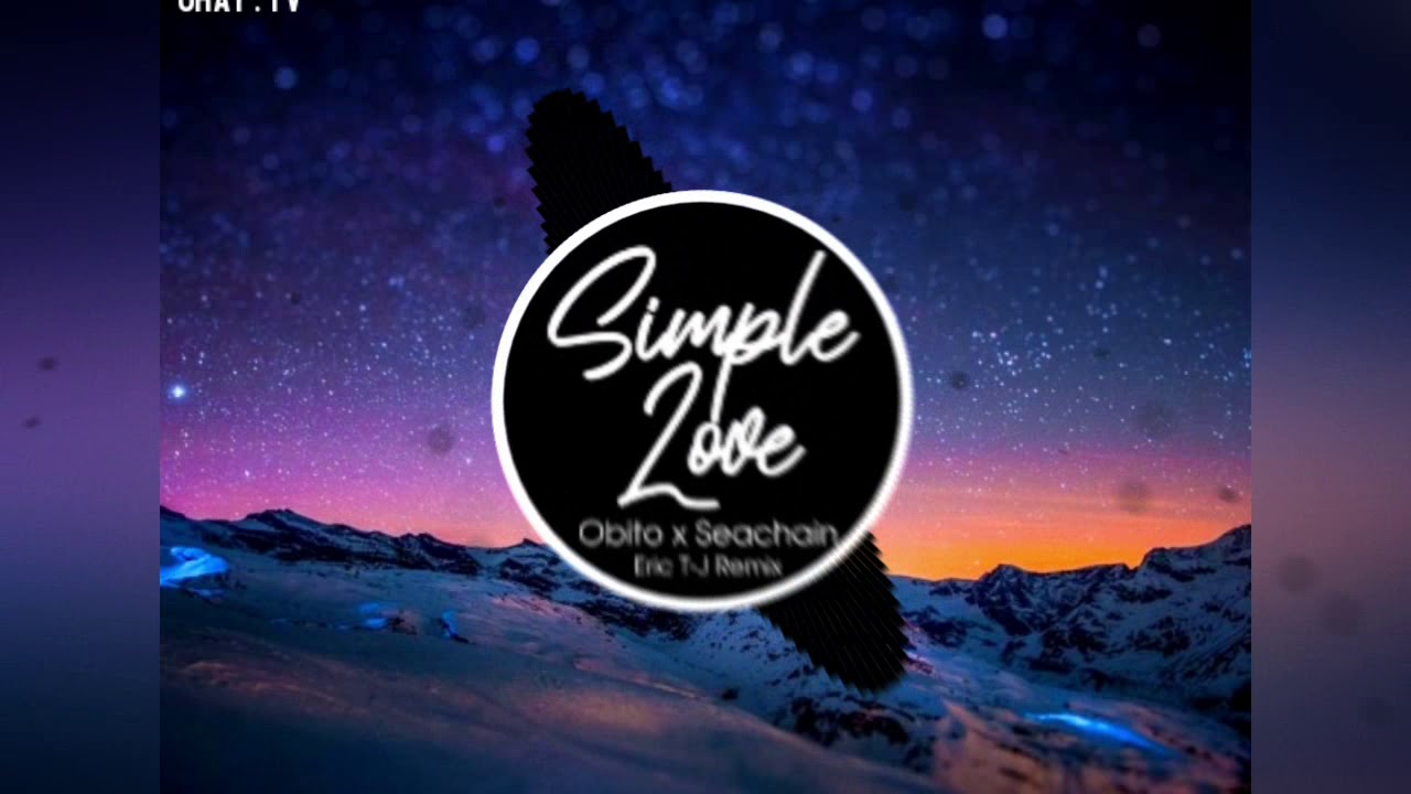 EDM MV_Simple Love |Obito x Seachain|Eric T-J Remix - YouTube