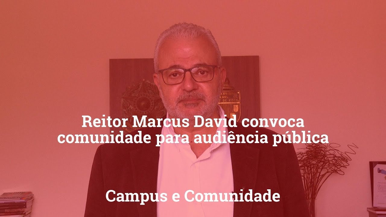 Marcus David convoca comunidade para audiência pública | UFJF - YouTube