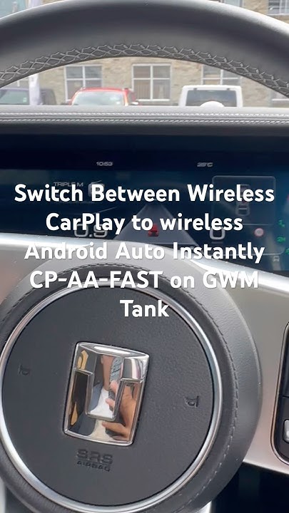 Instantly Switch Between Wireless CarPlay & Android Auto in GWM Tank! 🚗 | CP-AA-FAST - YouTube