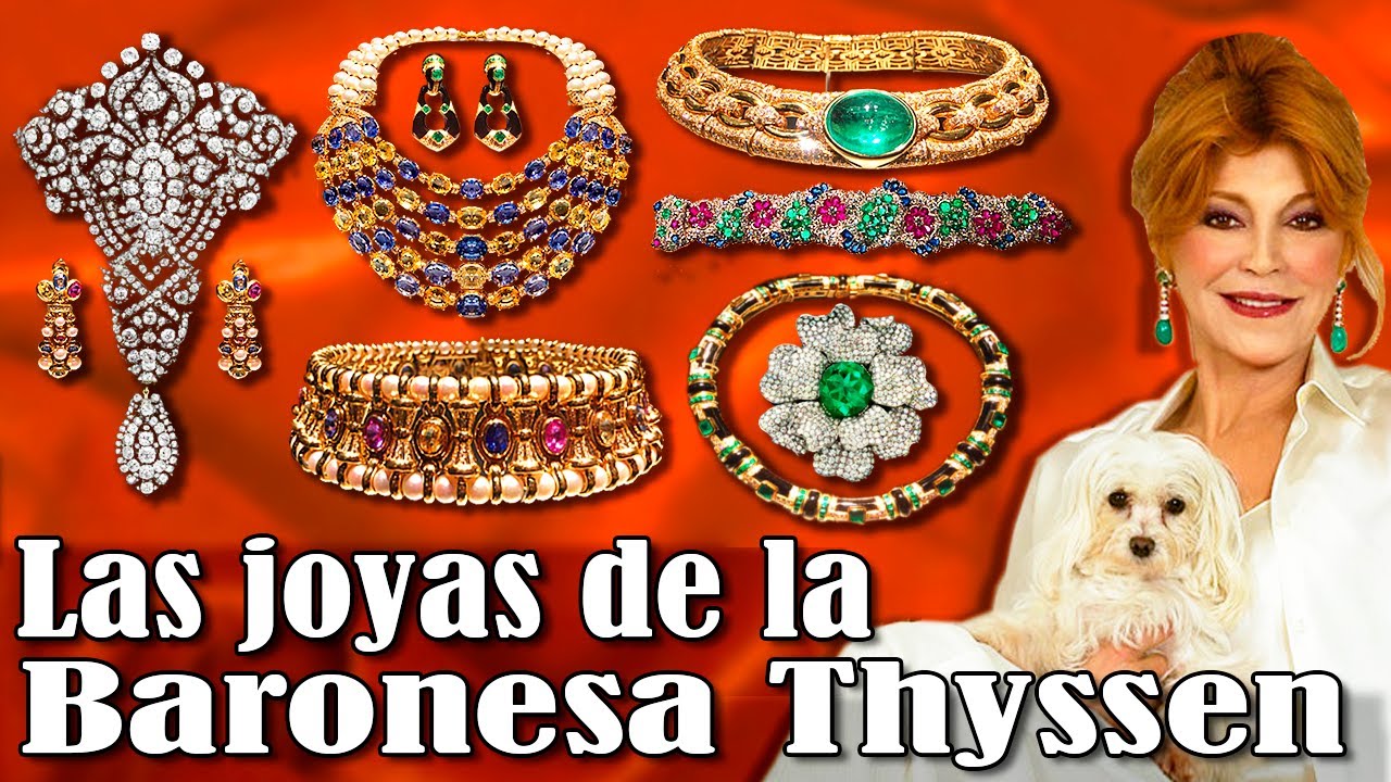 Joyas de la Baronesa Thyssen Carmen Cervera - YouTube