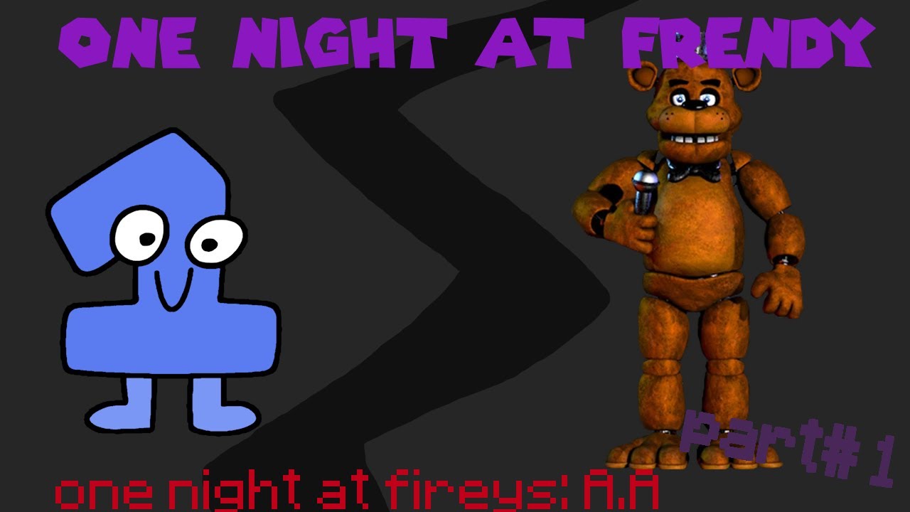 ONE NIGHT AT FIREY'S... but there is no firey? ONAF: algebra asylum ...