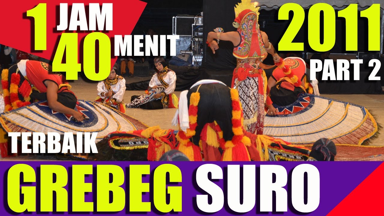 Grebeg Suro 2011 Reyog Ponorogo [1 jam 40 menit] SE02 - YouTube