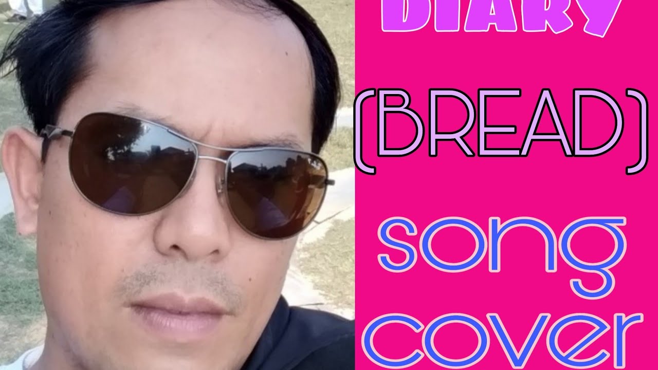 Diary - BREAD(song cover) - YouTube