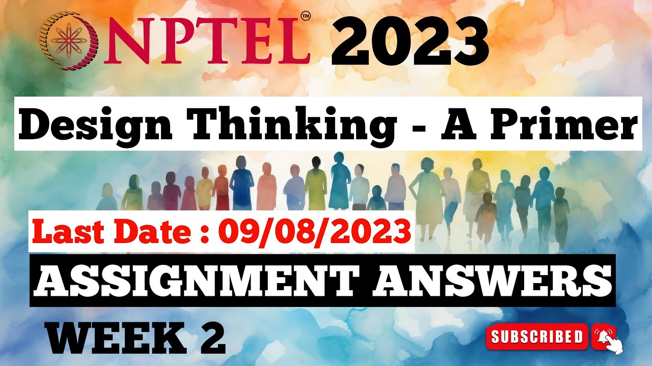 Design Thinking - A Primer Assignment Answers Week 2 | NPTEL - YouTube
