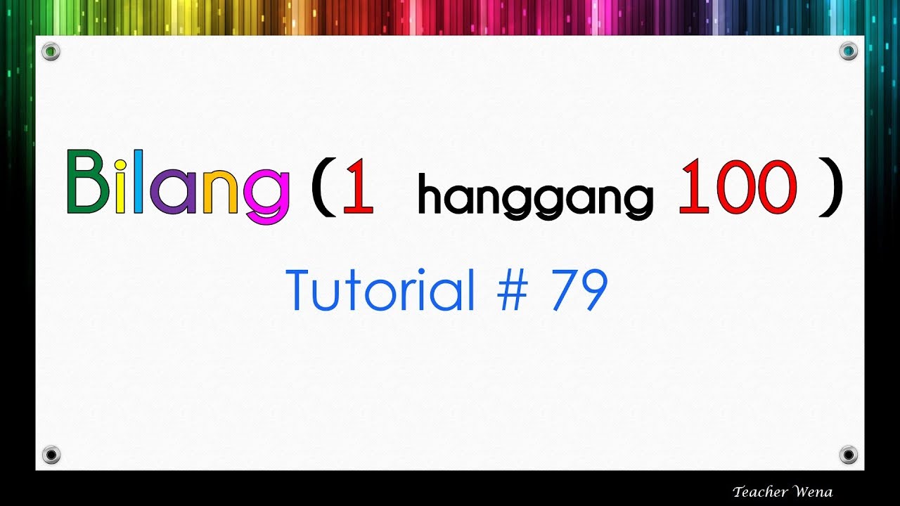 BILANG ( 1 hanggang 100 ) Tutorial # 79 - YouTube