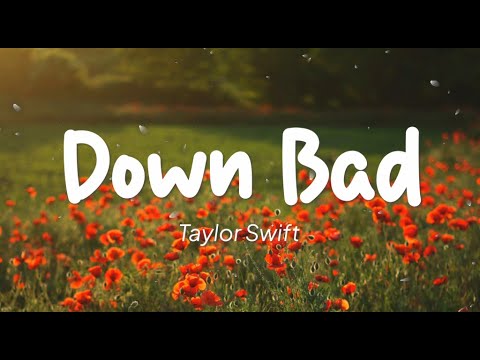 Taylor Swift - Down Bad (Lyric) - YouTube