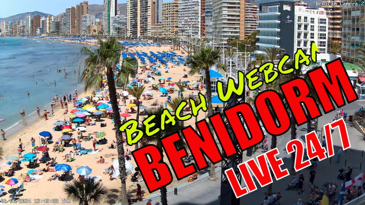 Benidorm Live Webcam 🇪🇸 CAMERA 2 🇪🇸 Streamed 6th June 2024 (1) - YouTube