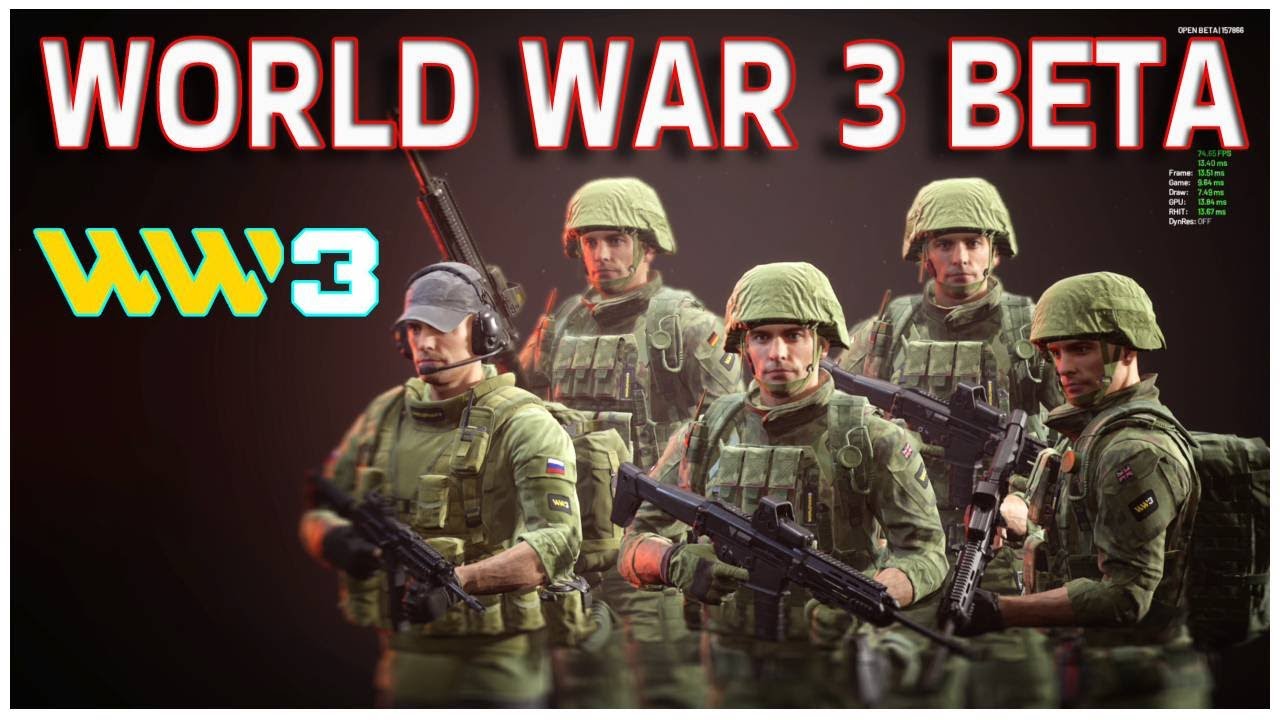 World War 3 Open Beta WW3 Servers DOWN : Live stream PC - YouTube