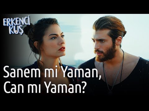 Erkenci Kuş | Sanem mi Yaman, Can mı Yaman?