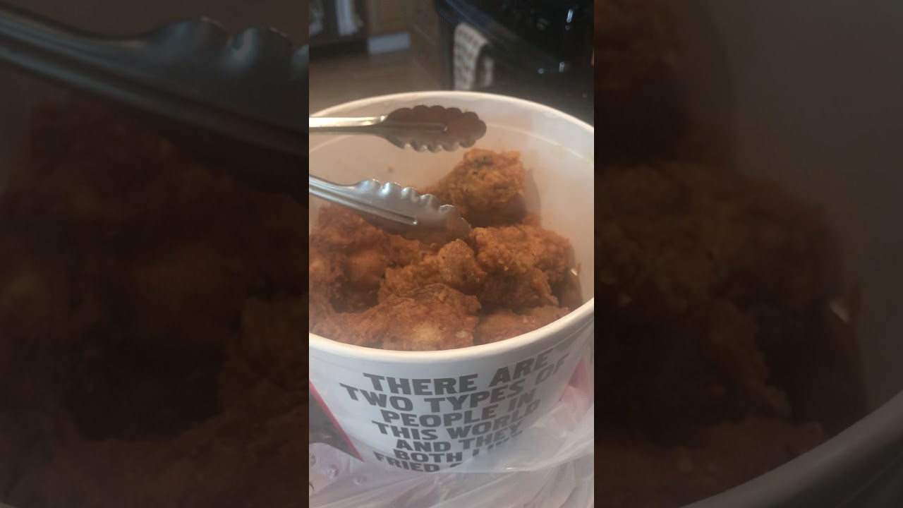 Got a Bucket of Chicken - YouTube