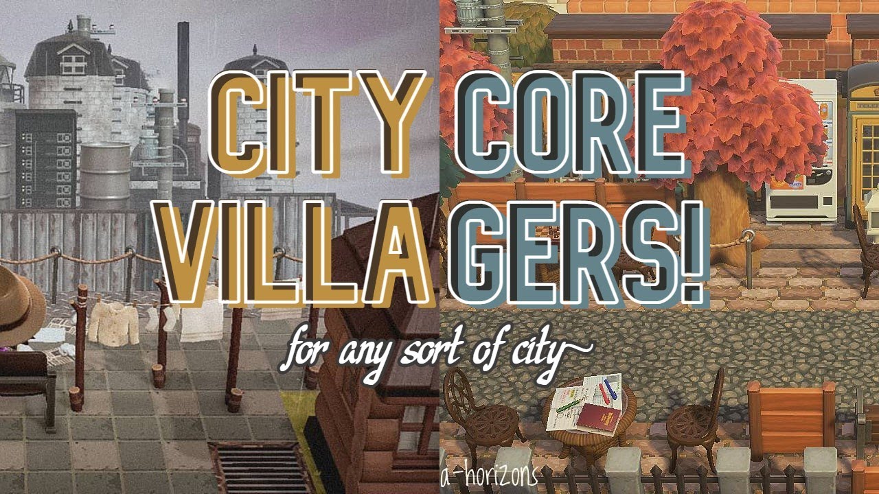What Villager Should You Get for a City Core Theme? | Animal Crossing ...