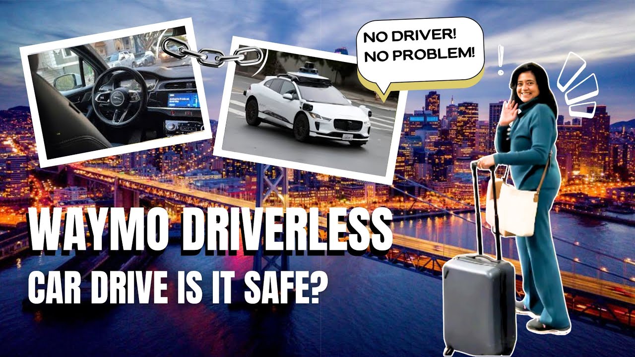 मेरी पहली सवारी: Driverless Car in San Francisco; Waymo :Self Driving ...