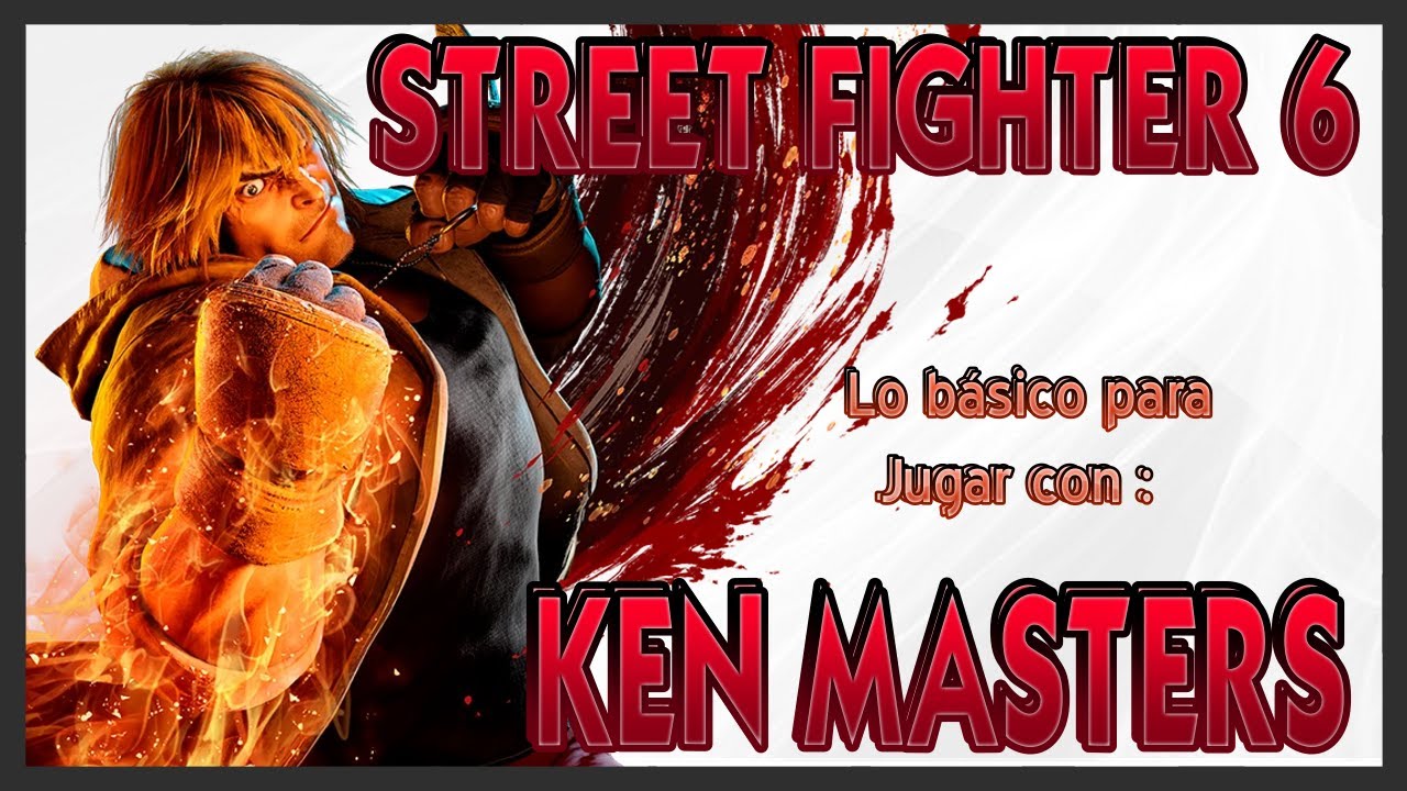 STREET FIGHTER 6 // COMBOS BÁSICOS // KEN MASTERS - YouTube