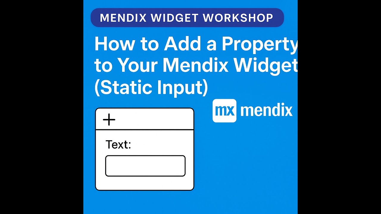 How to Add a Property to Your Mendix Widget (Static Input) # ...