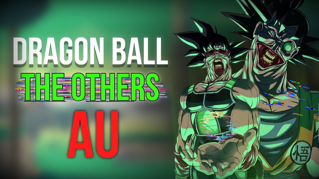 What is Dragon Ball The Others AU - YouTube