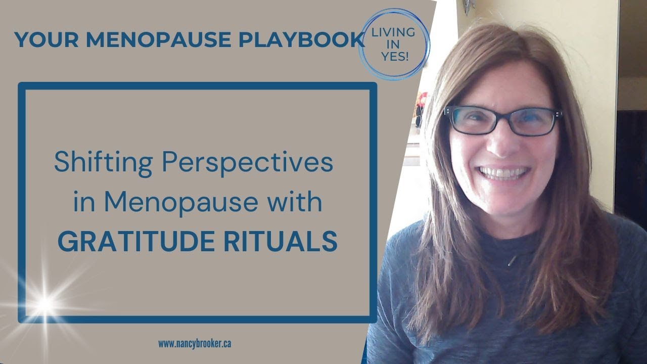 The Power of Gratitude Shifting Perspectives in Menopause GRATITUDE ...