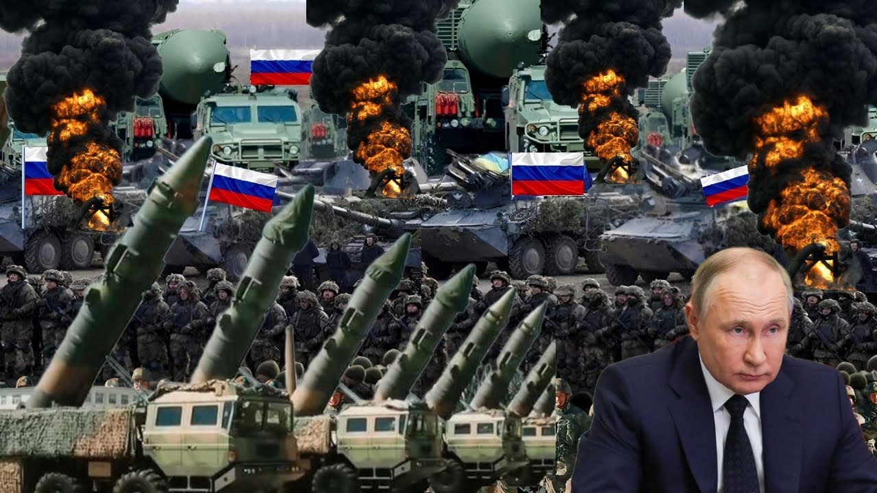 Putin was furious, Russia's largest arsenal of weapons and military ...