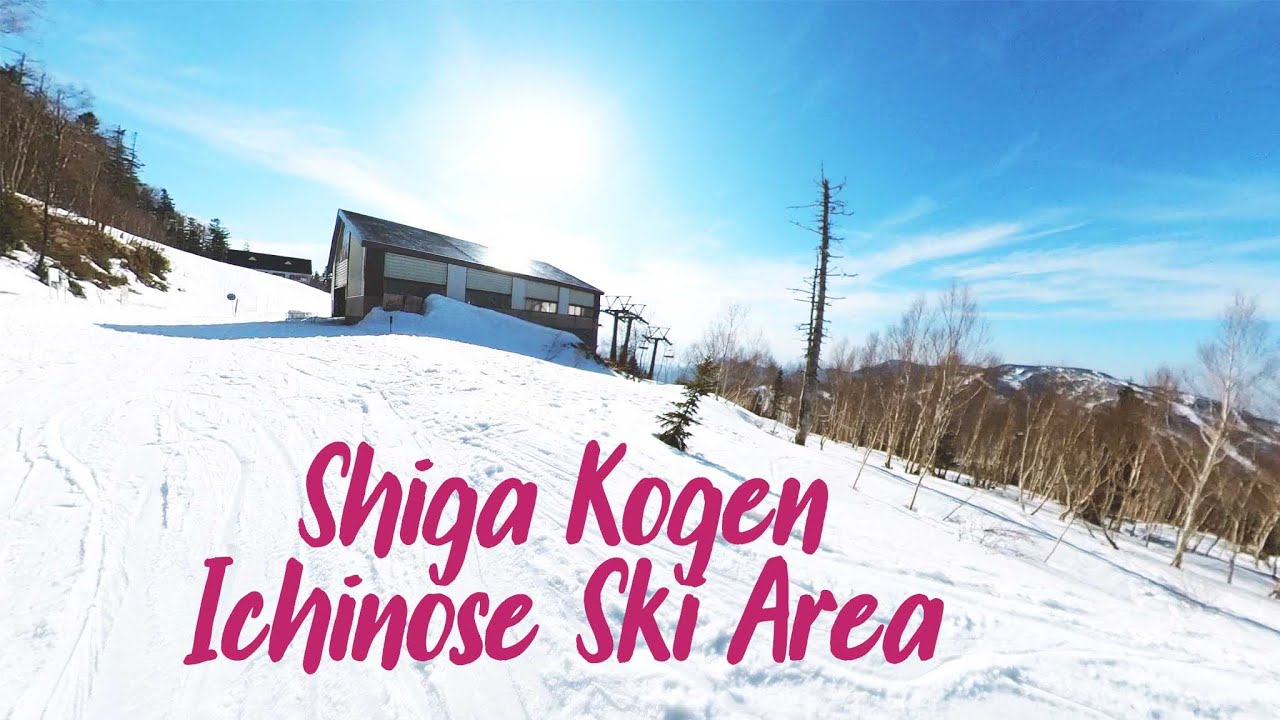 Shiga Kogen | Ichinose Ski Area | Nagano Japan - YouTube