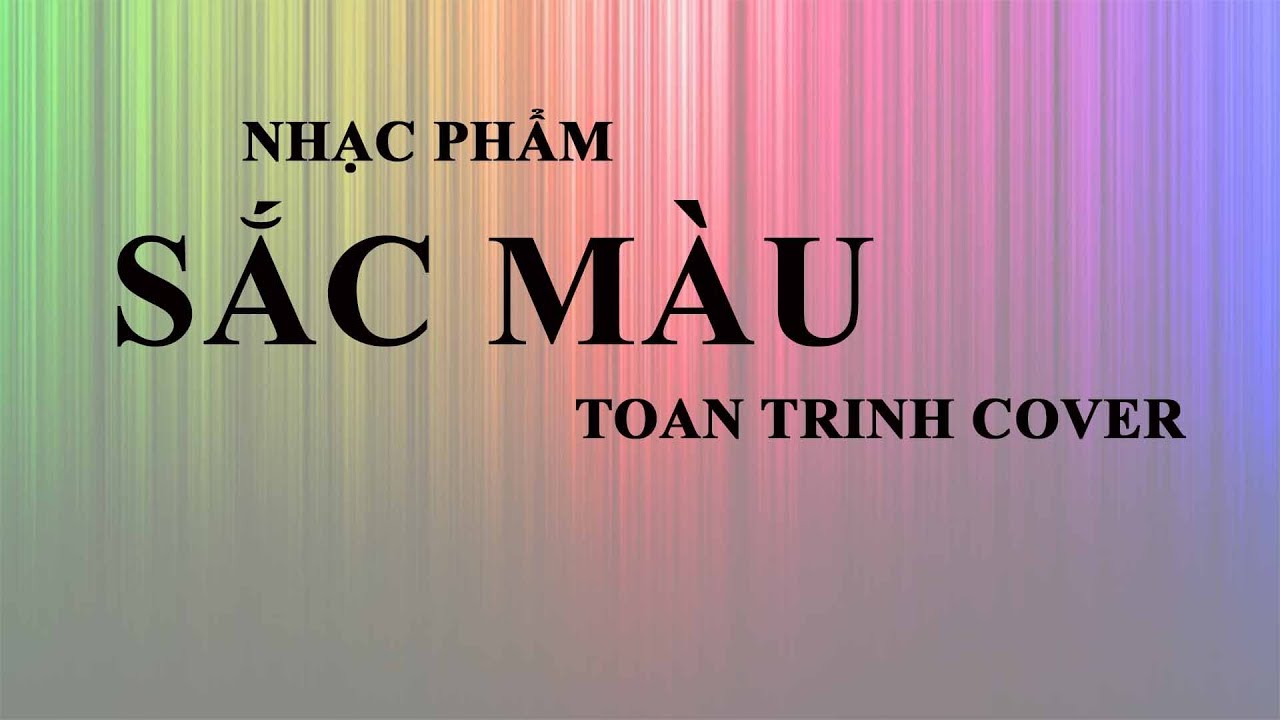 sắc màu - trần tiến by toan trinh music - YouTube