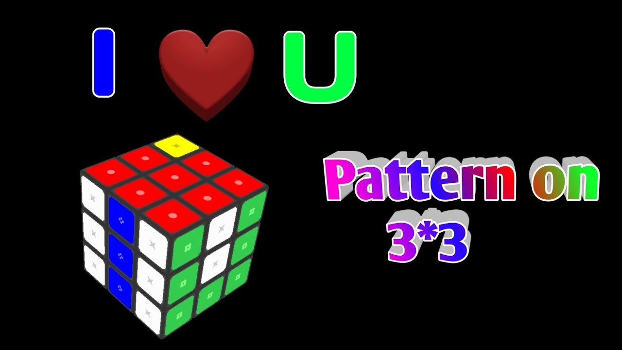I LOVE YOU Pattern On 3*3*3 Rubik's Cube || I ️ U - YouTube