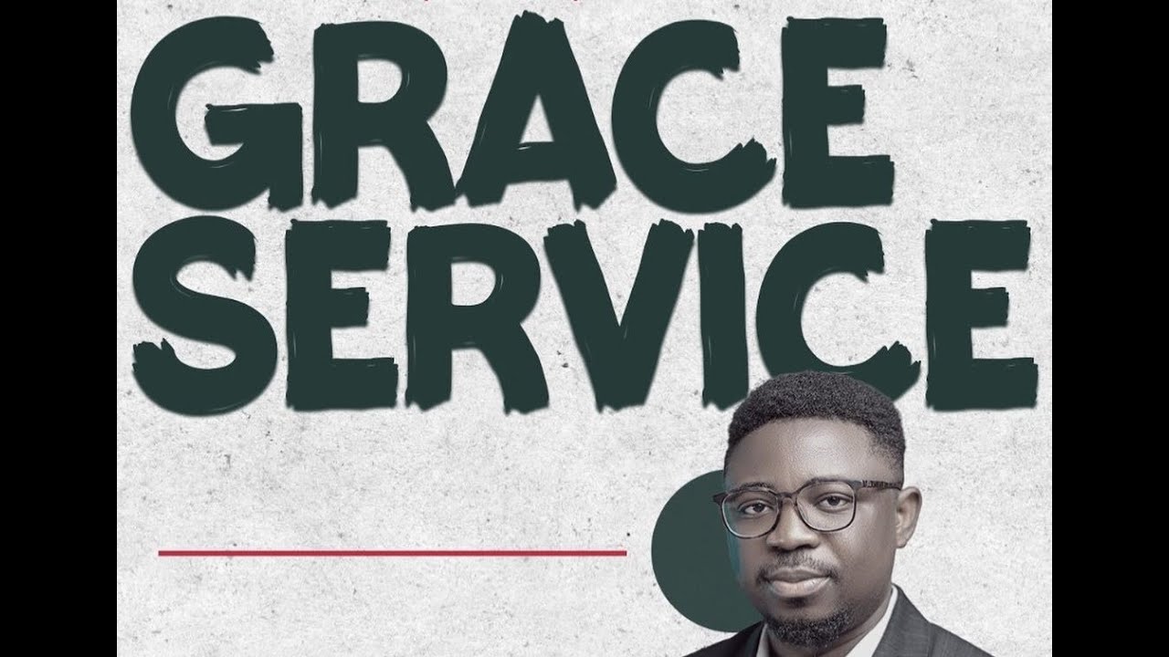 GRACE SERVICE Sunday 11th Sept 2022 #SundayService #GraceService - YouTube