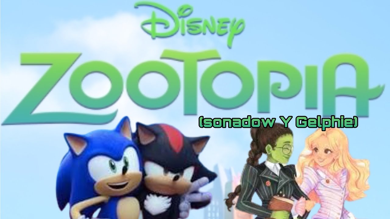 Zootopia🐰🦊 (Versión Sonadow y Gelphie💙 ️ x 🫧🧹💖💚) / Bienvenido al Zootopia - YouTube